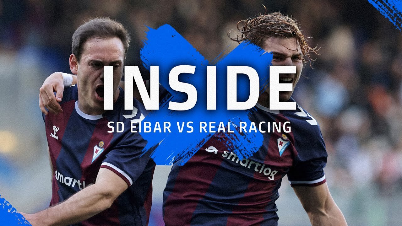 INSIDE | SD Eibar VS Real Racing | 24/25 | SD Eibar | Web Oficial
