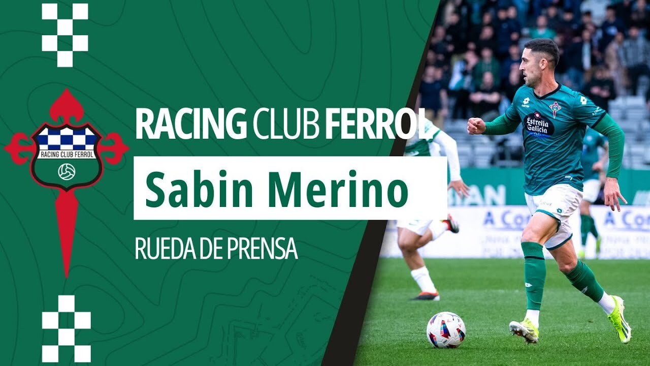 SALA DE PRENSA | Sabin Merino jugador del Racing Club Ferrol vuelve ...