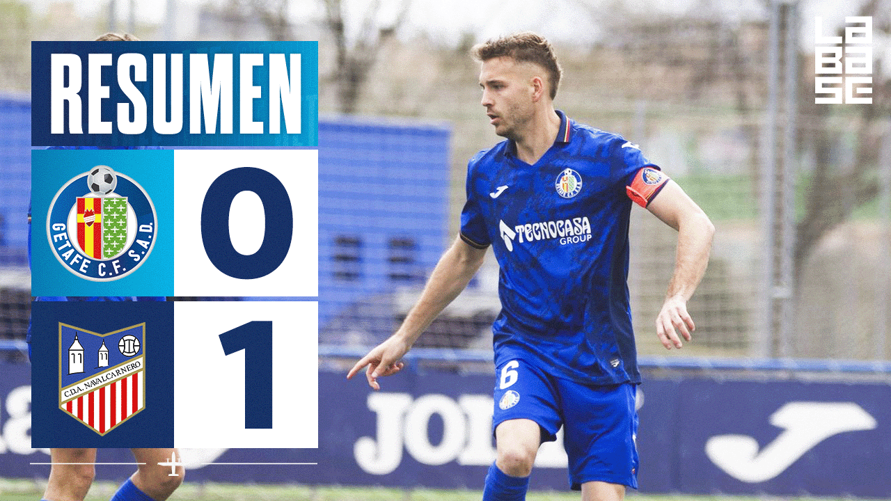Resumen del partido frente al CDA Navalcarnero | Getafe CF | Web Oficial