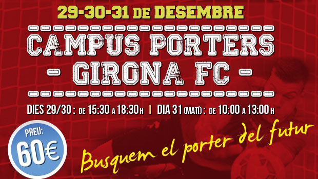 Buscamos el portero del futuro | Girona FC | Web Oficial
