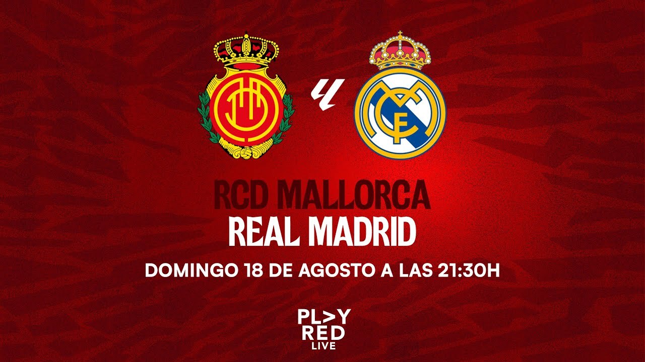 PLAY RED LIVE 🔴 RCD MALLORCA vs REAL MADRID J.1 / 24-25 | RCD Mallorca ...