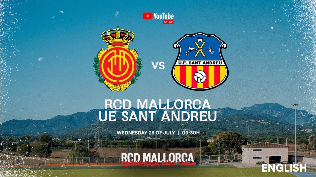 💥 RCD MALLORCA vs UE SANT ANDREU | Analysis, Opinions and MORE LIVE! 🔴 ...