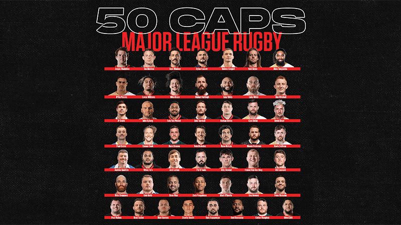 The First 50 MLR Athletes To Reach 50 Caps | Major League Rugby