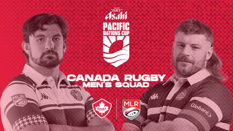 Canada’s Men’s Rugby Team’s 28-player Pacific Nations Cup squad named ...